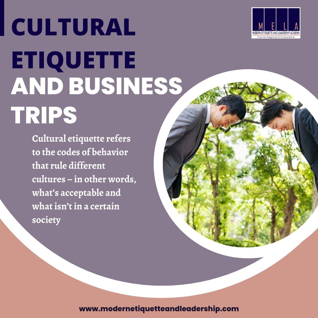 CULTURAL ETIQUETTE AND BUSINESS TRIPS – Modern Etiquette & Leadership ...